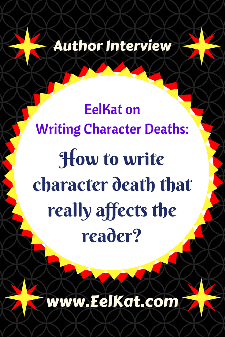 Making Readers Feel Emotion Over Character Death | EelKat on Writing